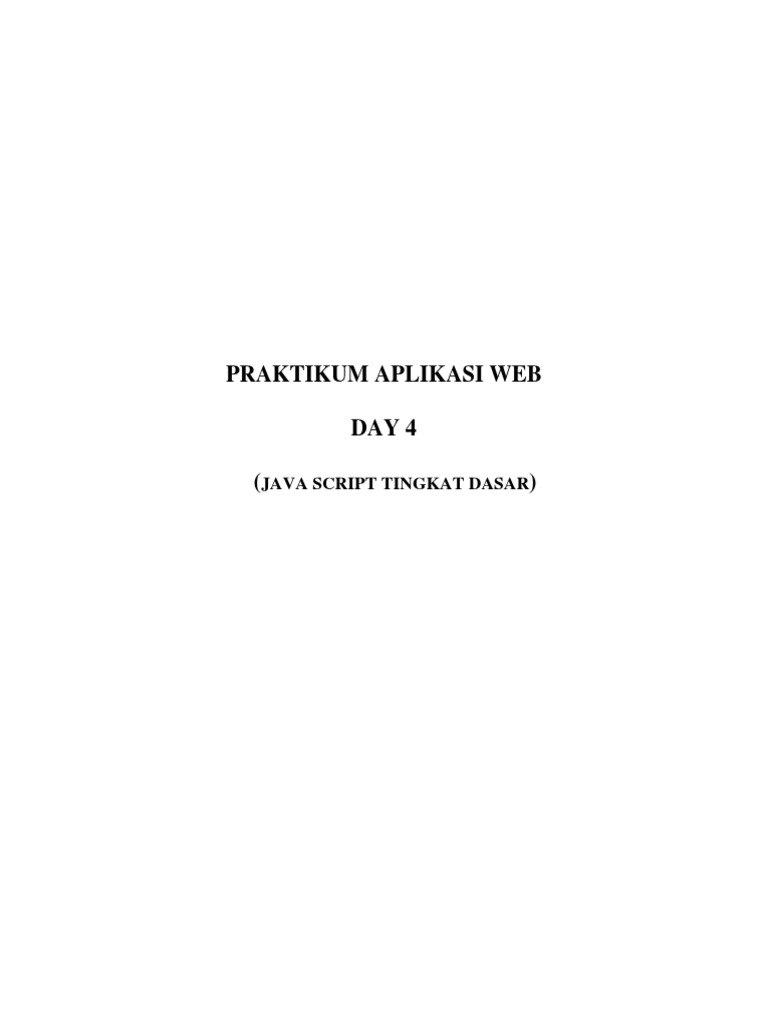 Praktikum Aplikasi Web Day 4 : Java Script Tingkat Dasar | PDF | Java Script | Object Oriented ...
