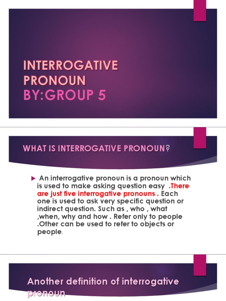 Understanding Interrogative Pronouns | PDF | Question | Syntax