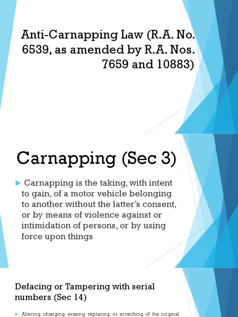 Anti-Carnapping Law (R.A. No. 6539, As Amended by R.A. Nos. 7659 and ...