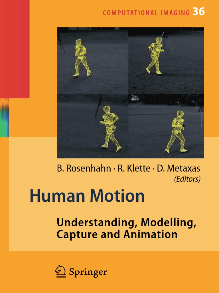 Human Motion - Understanding, Modelling, Capture, and Animation - Bodo ...