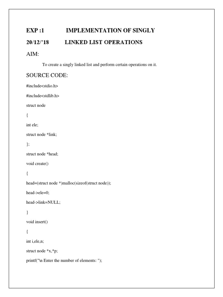 Exp:1 Implementation of Singly 20/12/'18 Linked List Operations | PDF | Programming Paradigms ...