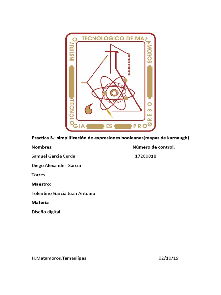 Practica 3.-Simplificación de Expresiones Booleanas (Mapas de Karnaugh) Nombres: Número de ...