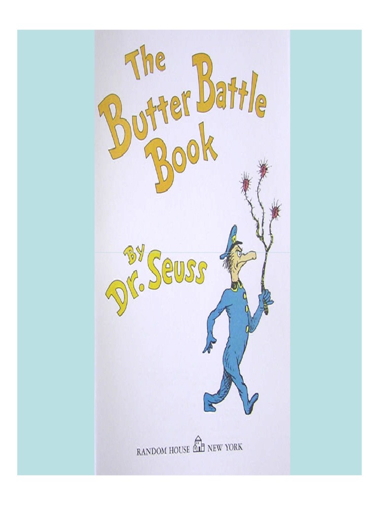 The Butter Battle Book - Dr. Seuss | PDF