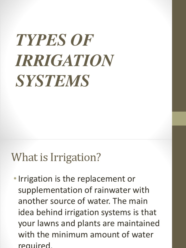 Types of Irrigation Systems Explained | PDF | Irrigation | Environment