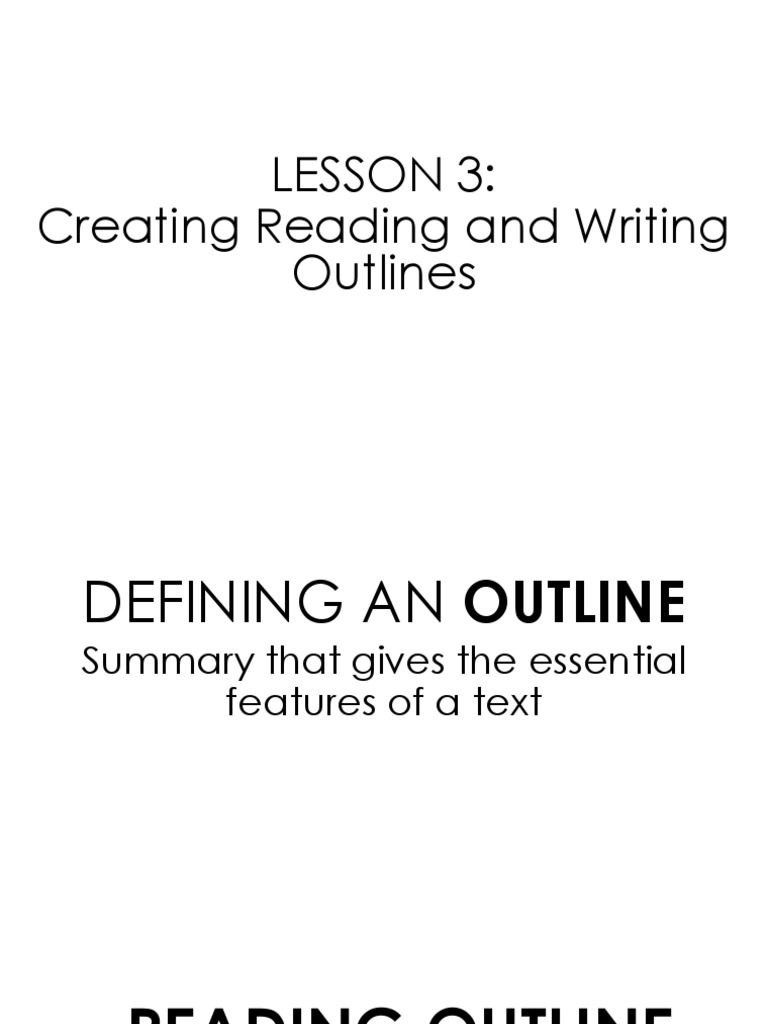 Lesson 3: Creating Reading and Writing Outlines | PDF | Narration | Writing