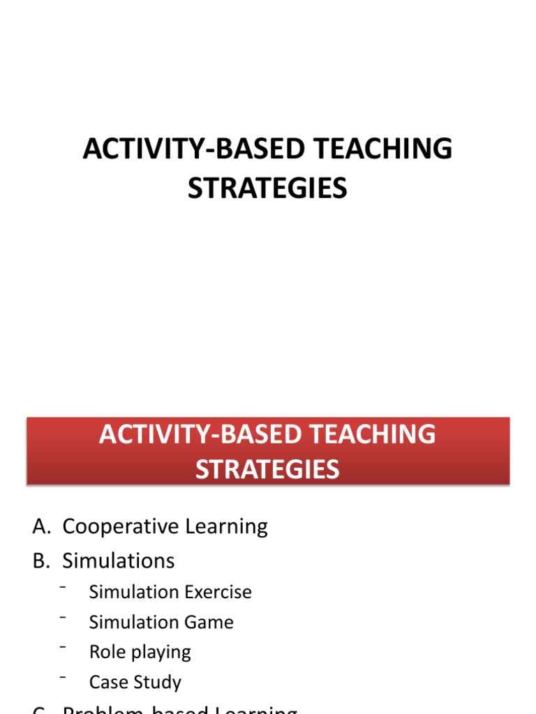 Activity Based Teaching Strategies | PDF | Learning | Simulation
