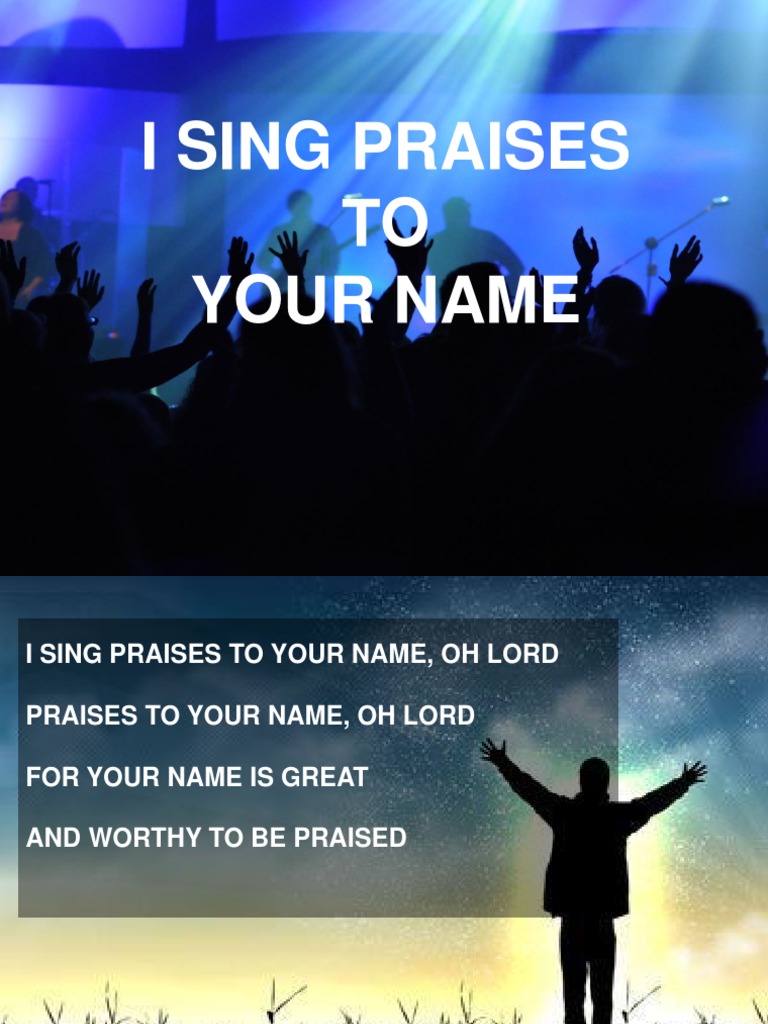 I Sing Praises To Your Name | PDF