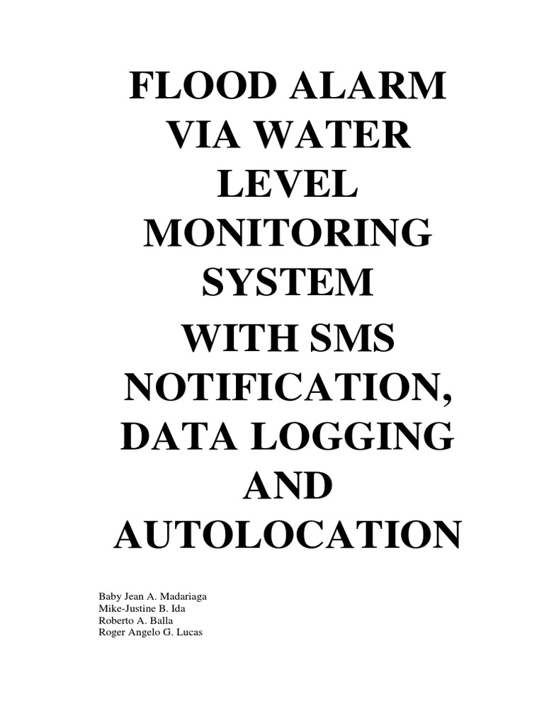 Final - Flood Alarm Via Water Level Monitoring System With Sms Notification, Data Logging and ...