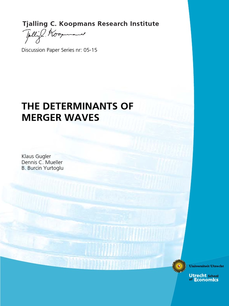 The Determinants of Merger Waves: Tjalling C. Koopmans Research ...