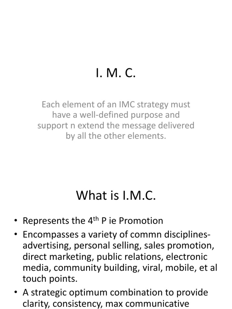 Each Element of An IMC Strategy Must Have A Well-Defined Purpose and ...