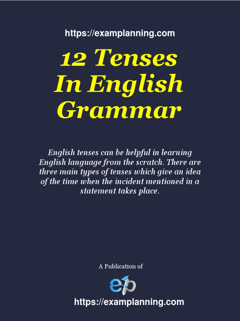 12 English Tenses Explained | PDF | Perfect (Grammar) | Grammatical Tense
