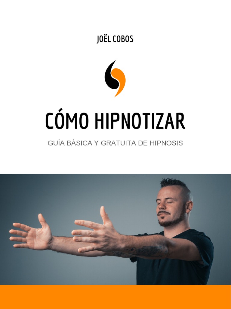 Cómo Hipnotizar Guía Básica y Gratuita de Hipnosis | PDF | Hipnosis ...