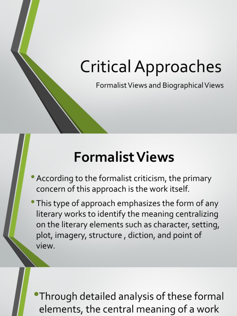 Critical Approaches: Formalist Views and Biographical Views | PDF | Writers | Cognitive Science