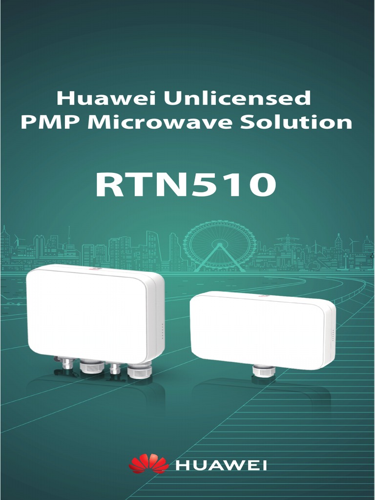 01 Huawei Unlicensed PMP Microwave Solution RTN510-For Reading | PDF ...