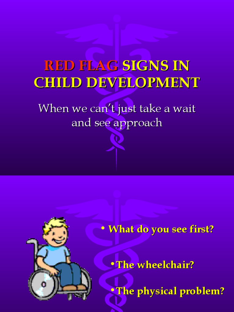 Red Flag: Signs in Child Development | PDF | Autism | Autism Spectrum