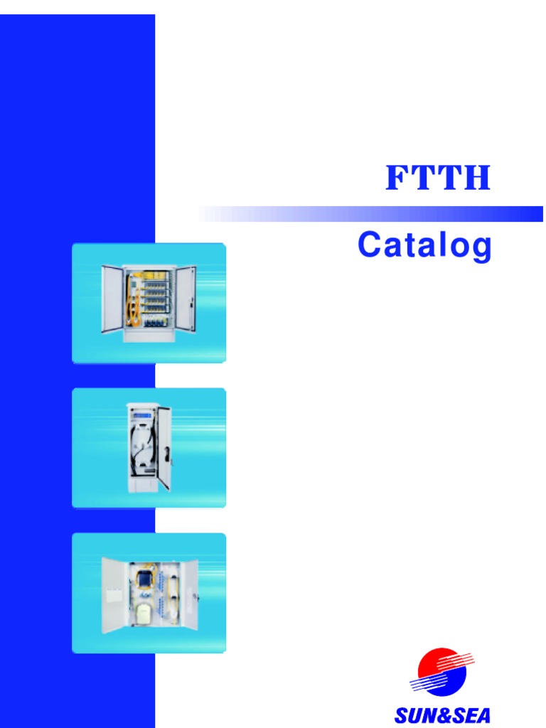 FTTH Catalog E | PDF | Optical Fiber | Fiber To The X