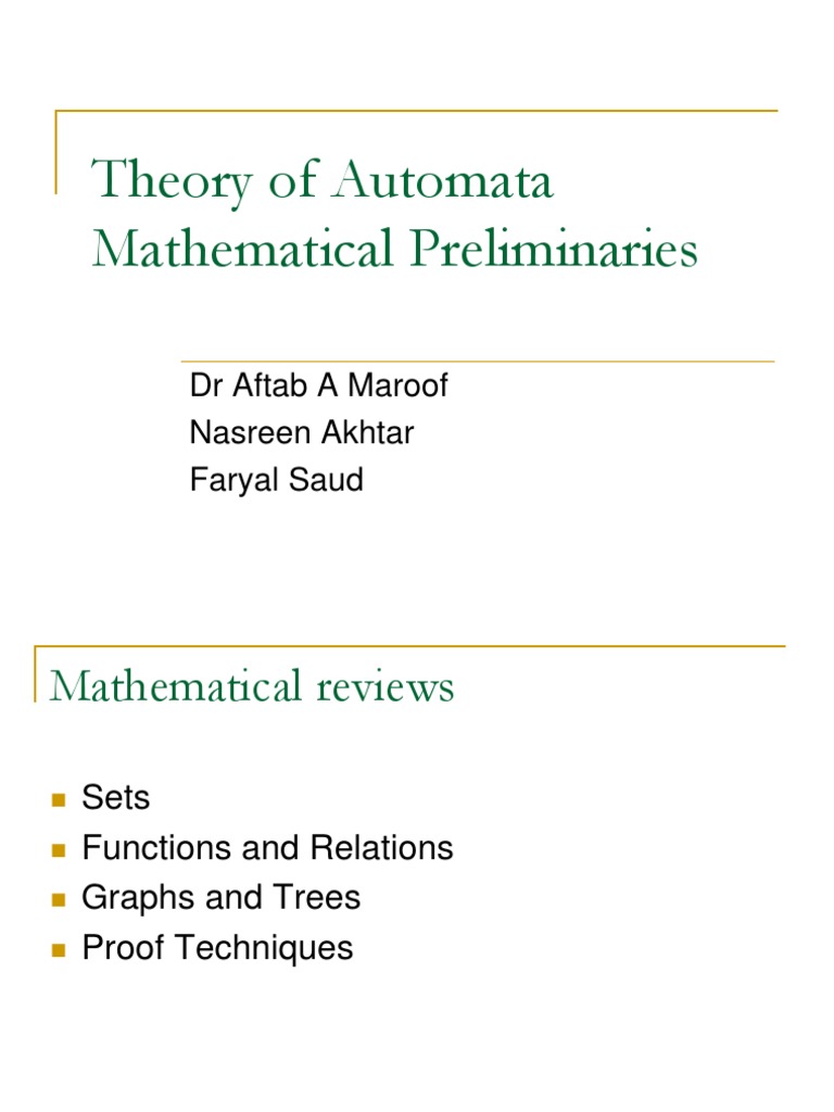 Theory of Automata Mathematical Preliminaries: DR Aftab A Maroof ...