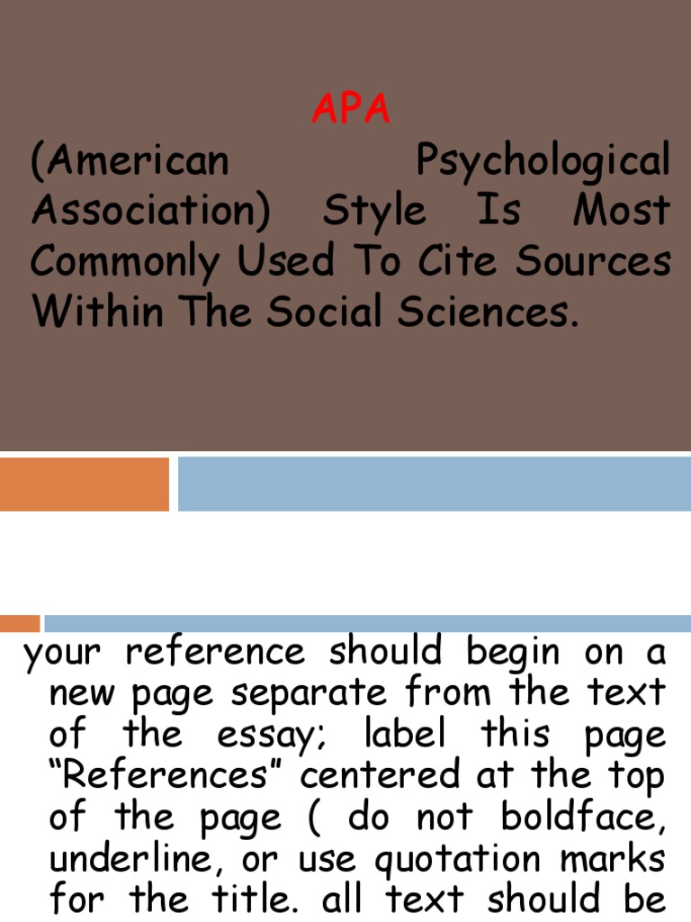(American Psychological Association) Style Is Most Commonly Used To Cite Sources Within The ...
