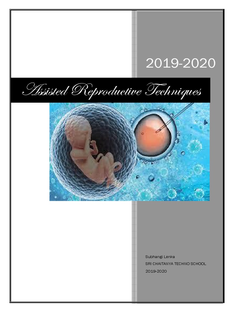 Assisted Reproductive Techniques | PDF | Assisted Reproductive ...