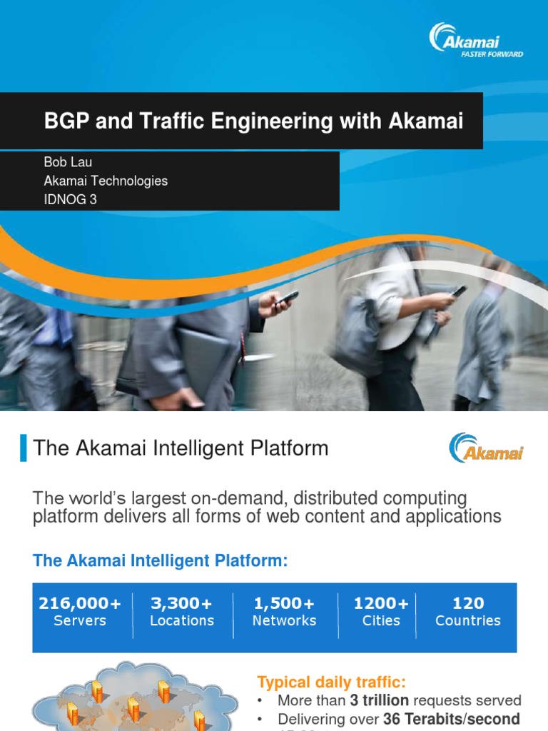 BGP and Traffic Engineering With Akamai: Bob Lau Akamai Technologies ...