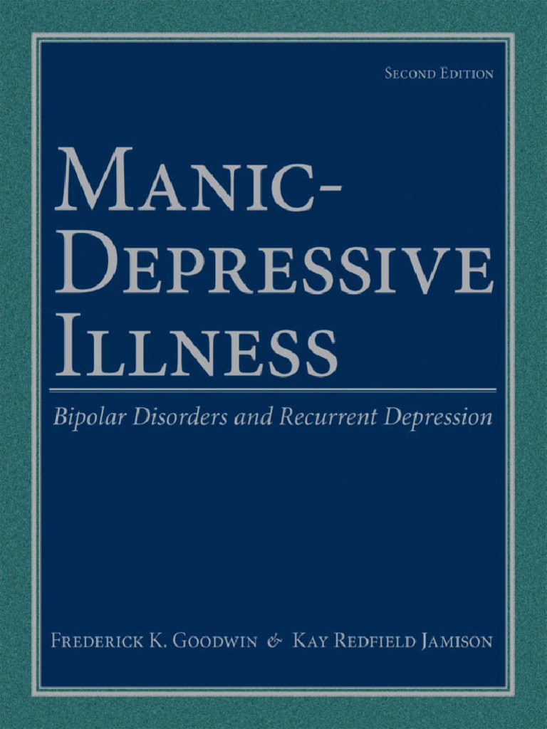 Frederick K. Goodwin, Kay Redfield Jamison - Manic-Depressive Illness ...
