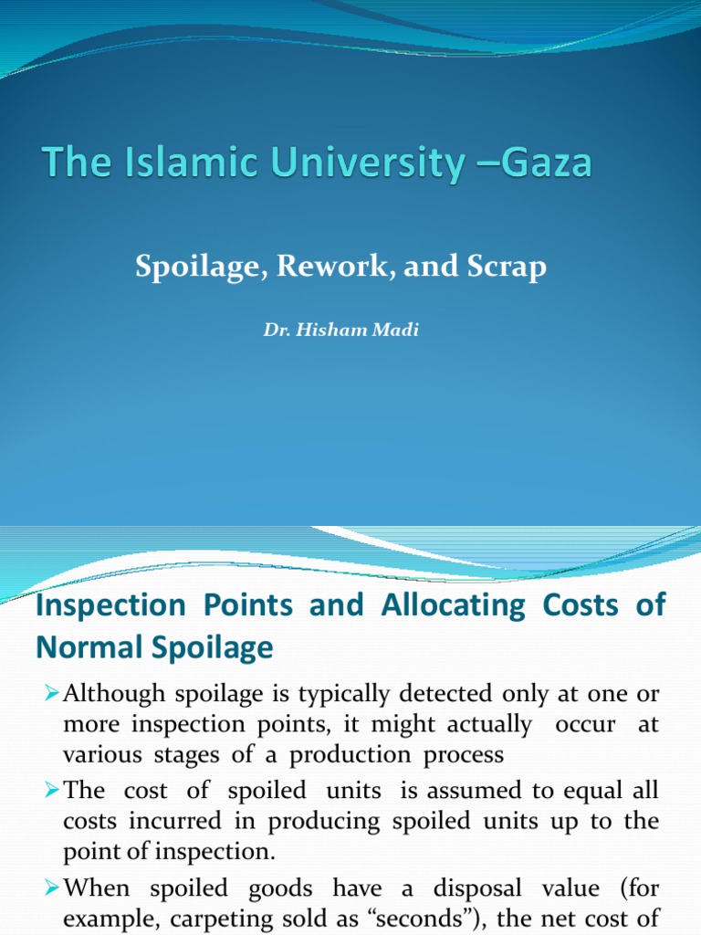 Spoilage, Rework, and Scrap: Dr. Hisham Madi | PDF | Scrap | Cost