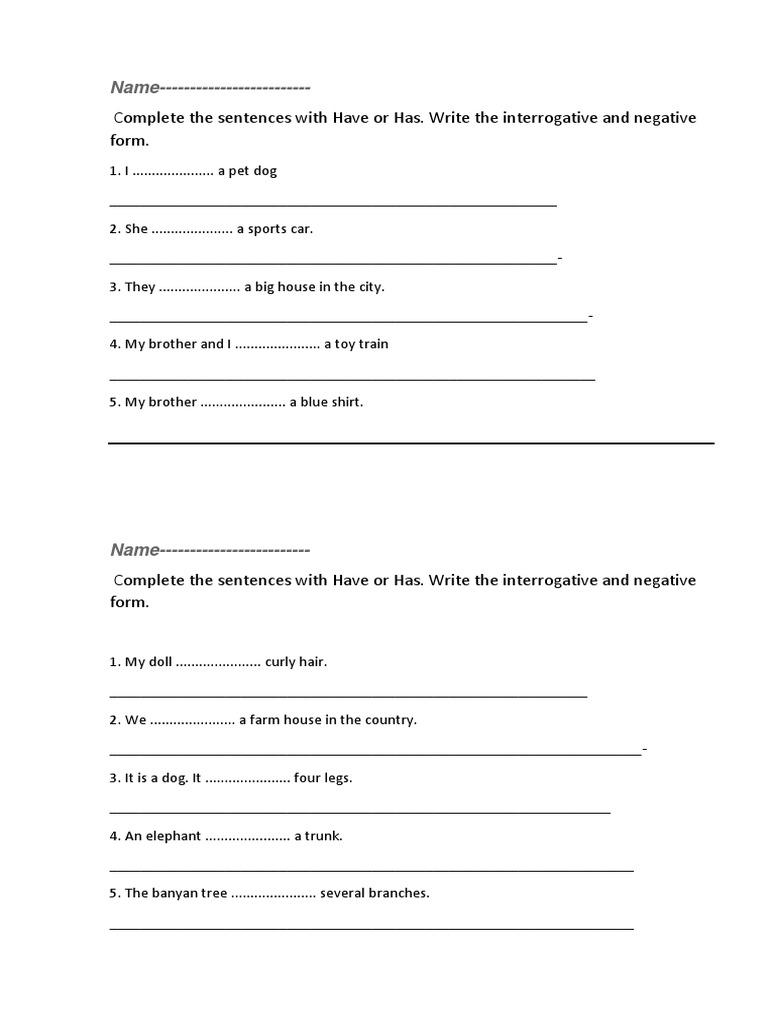 Form.: Complete The Sentences With Have or Has. Write The Interrogative ...