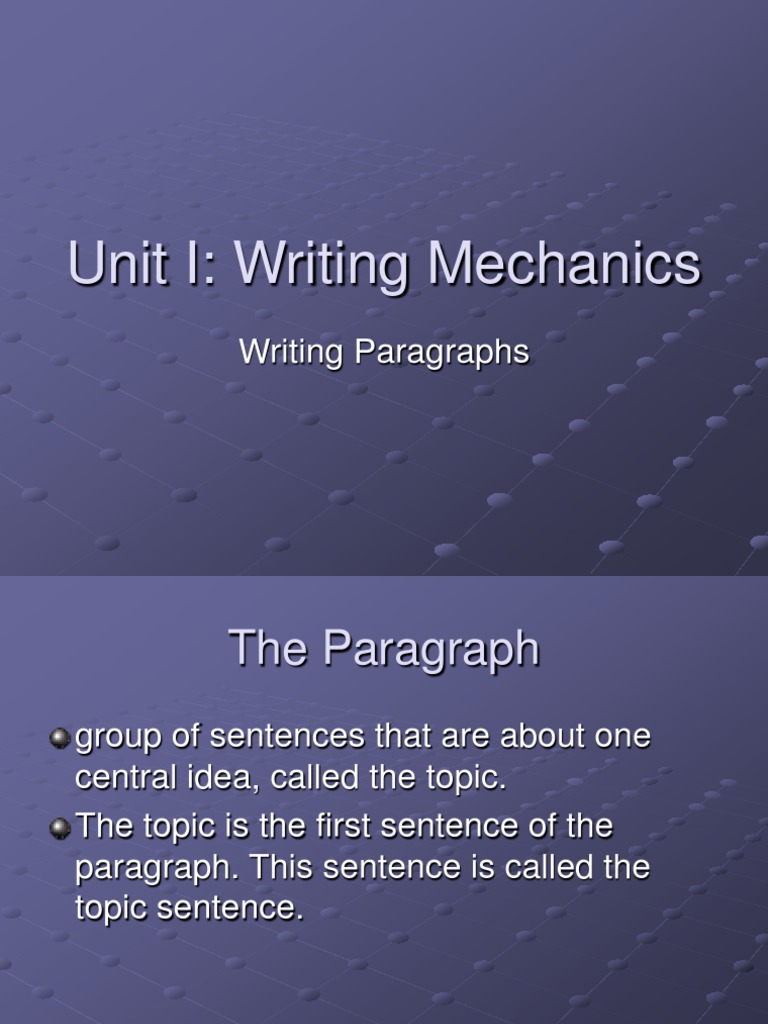 Unit I: Writing Mechanics | Download Free PDF | Paragraph | Writers