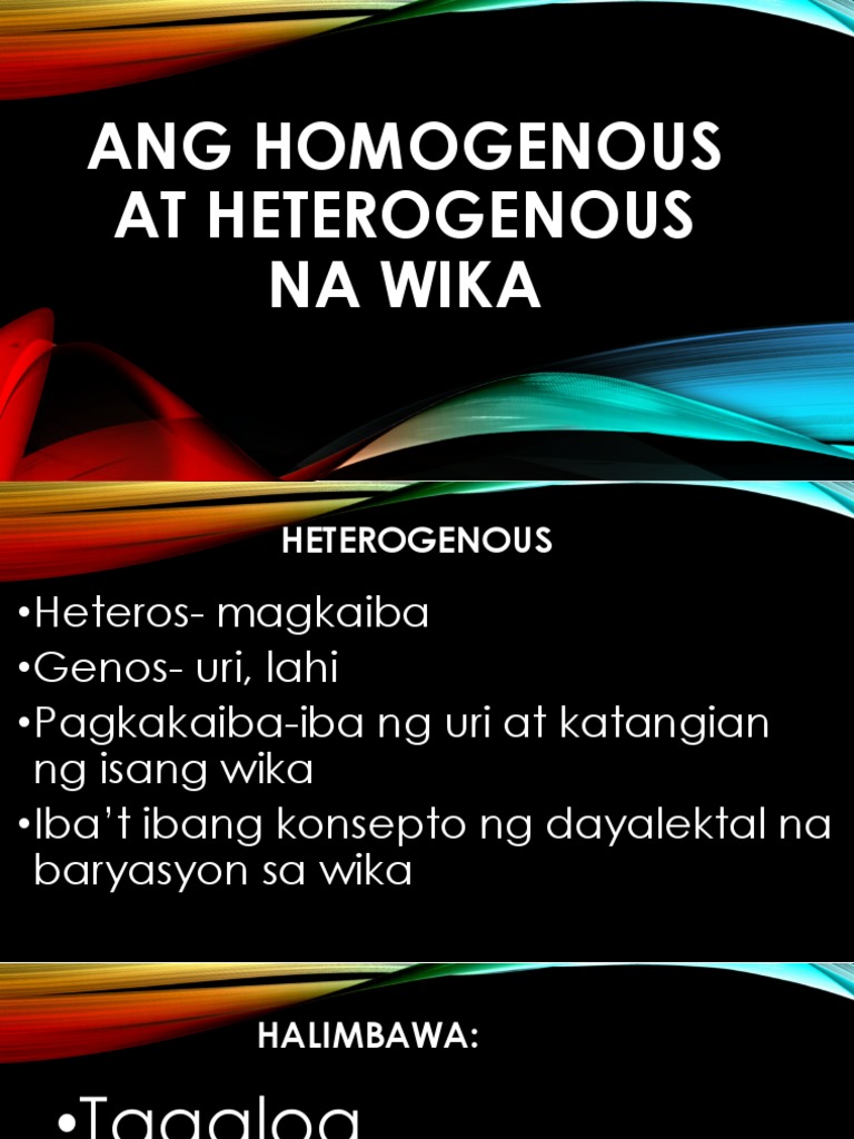 Ang Homogenous at Heterogenous Na Wika | PDF