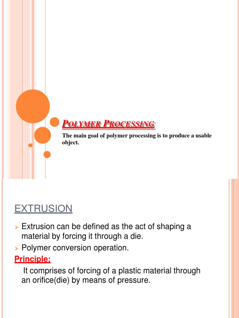 Olymer Rocessing: The Main Goal of Polymer Processing Is To Produce A Usable Object | PDF ...