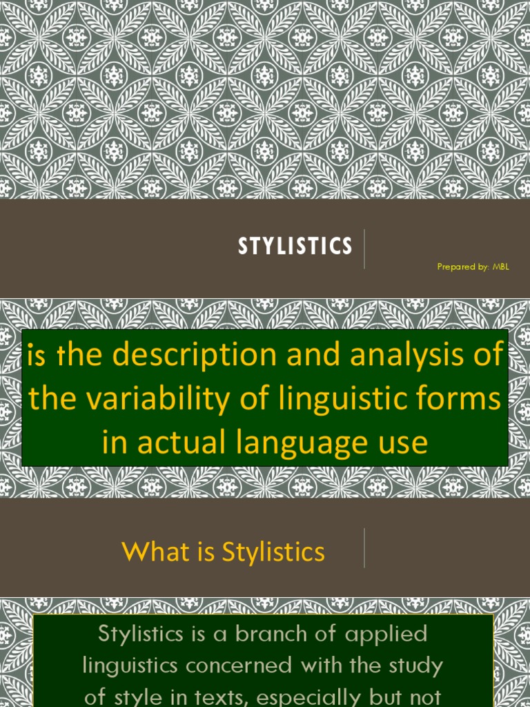 Stylistics: Prepared By: MBL | PDF | Linguistics | Semantics