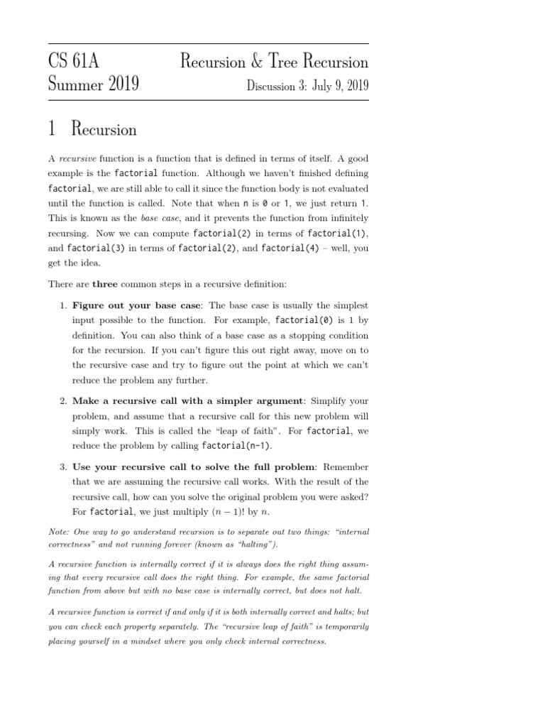 CS 61A Recursion & Tree Recursion Summer 2019 1 Recursion: Discussion 3: July 9, 2019 | PDF ...