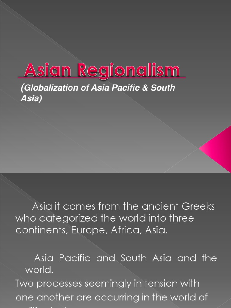 Globalization of Asia Pacific & South Asia) | PDF | Globalization ...