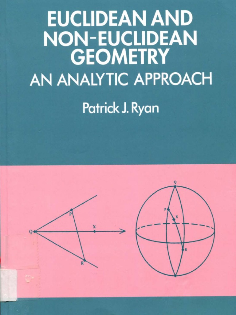 Euclidean and Non-Euclidean Geometry - An Analytic Approach PDF | PDF