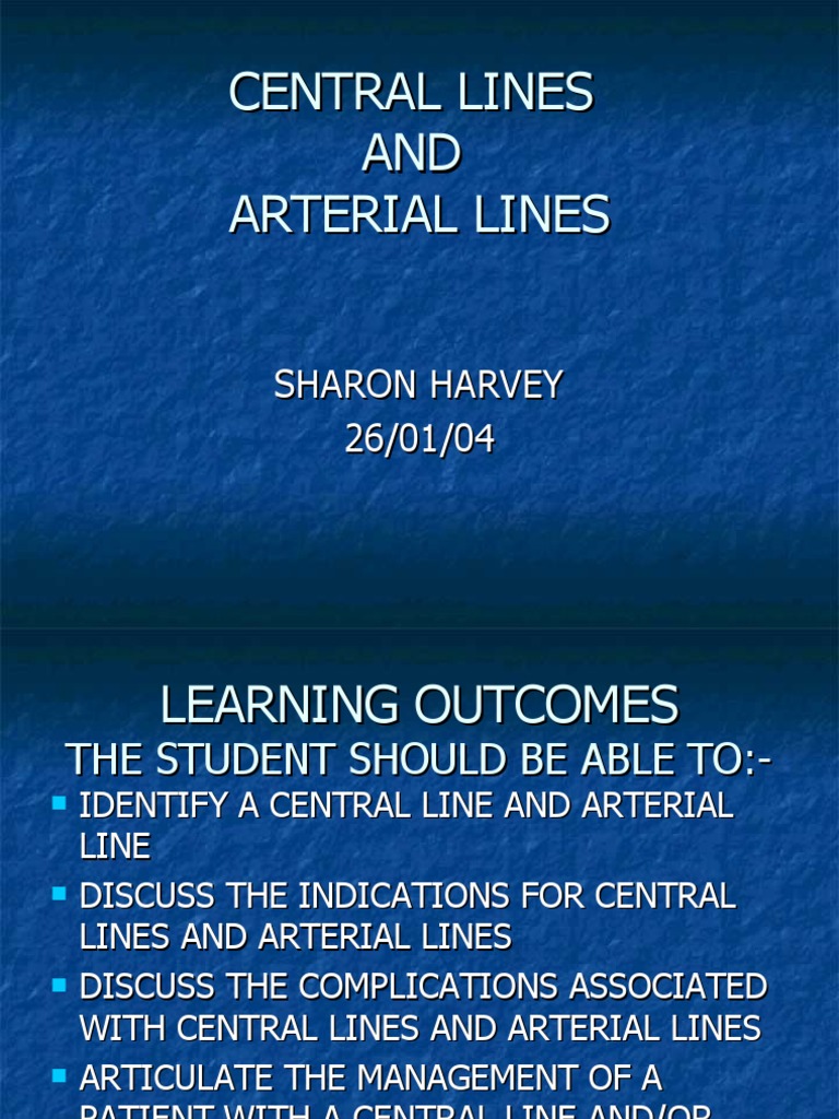 Central Lines AND Arterial Lines | PDF | Vein | Cardiovascular System