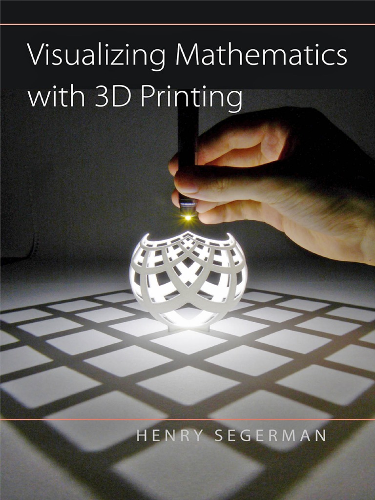 Visualizing Mathematics With 3D Printing | Download Free PDF | Vertex ...