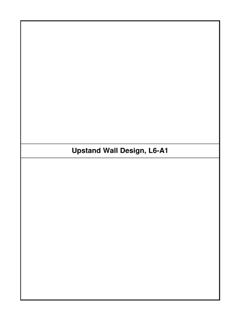 Upstand Wall Designfor Abutment | PDF | Structural Load | Bending