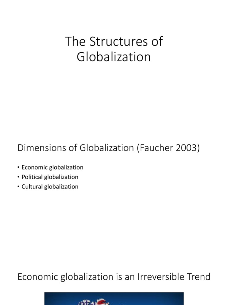 Topic 4 The Structures of Globalization | PDF | Globalization ...