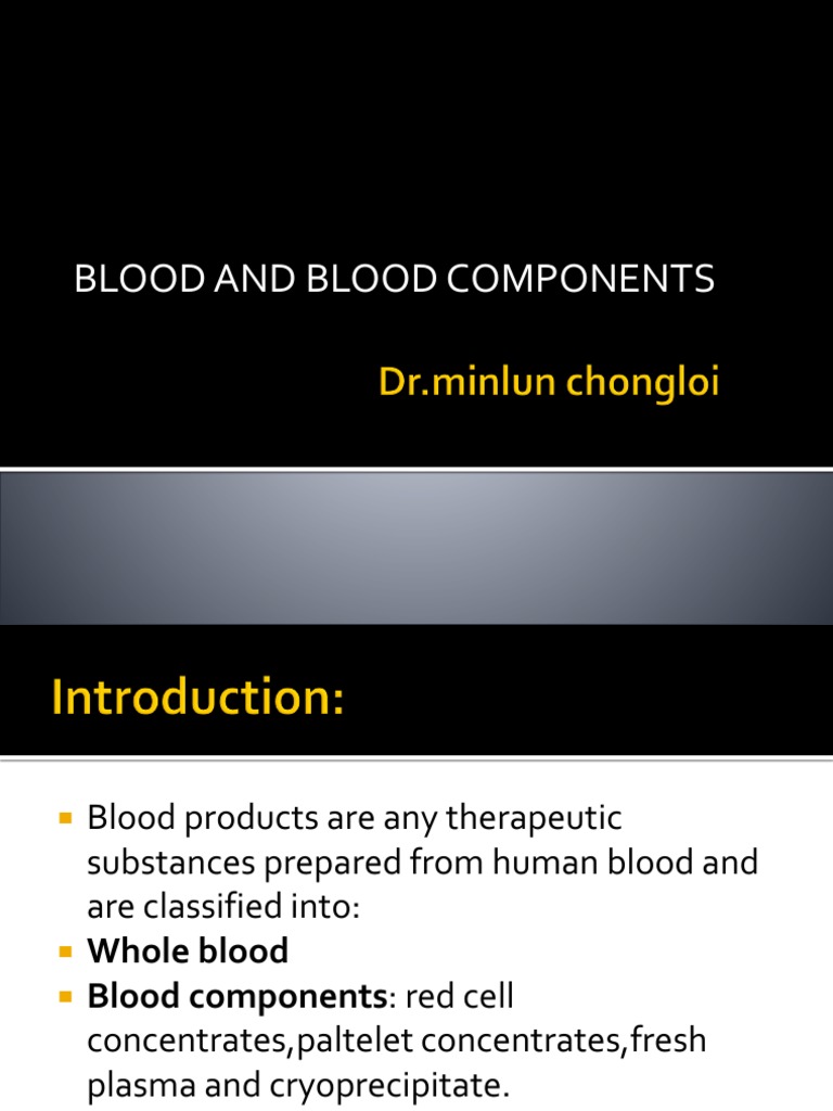 Blood and Blood Components | PDF | Blood Transfusion | Blood Donation