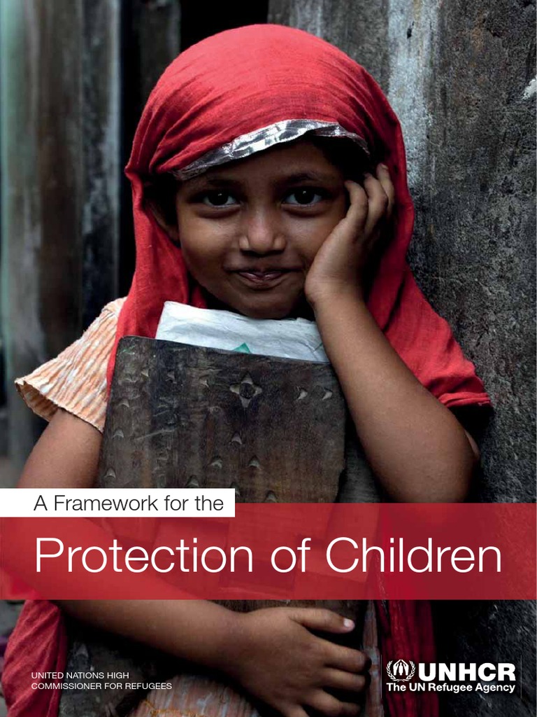 Protection of Children: A Framework For The | PDF | United Nations High ...