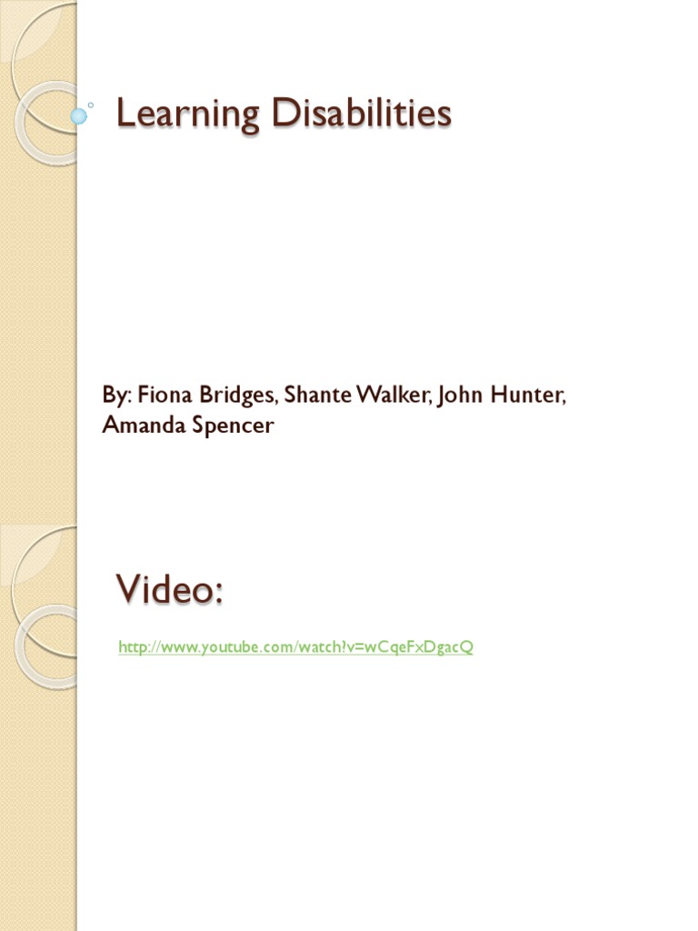 Learning Disabilities: By: Fiona Bridges, Shante Walker, John Hunter ...