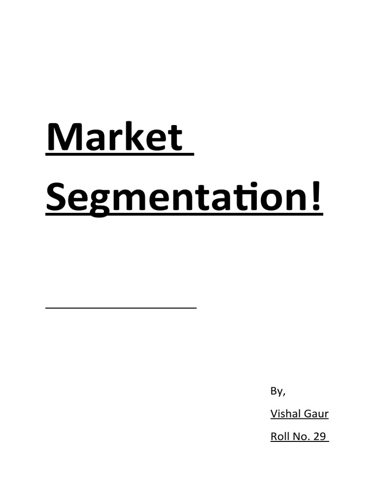Market Segmentation: Understanding Consumer Diversity Through ...