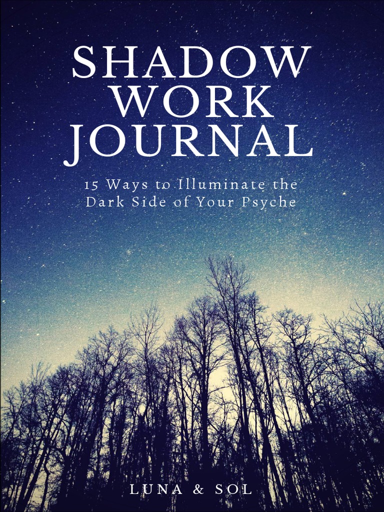 Shadow_work_journal_free.pdf | Shadow (Psychology) | Metaphysics Of Mind