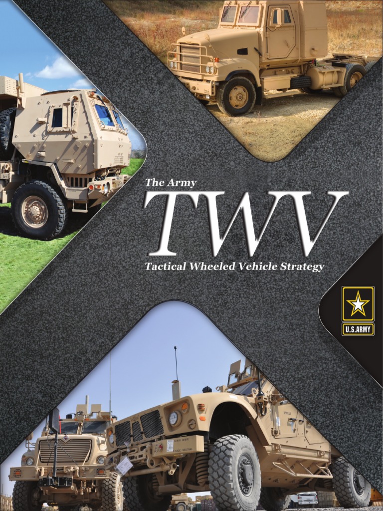 The Evolution of Army Tactical Wheeled Vehicles: Developing a Strategic ...