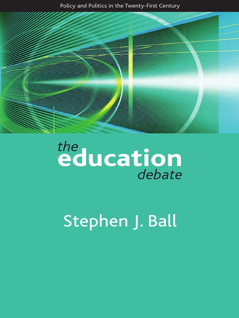 (Stephen J Ball) The Education Debate | PDF | Discourse | Globalization