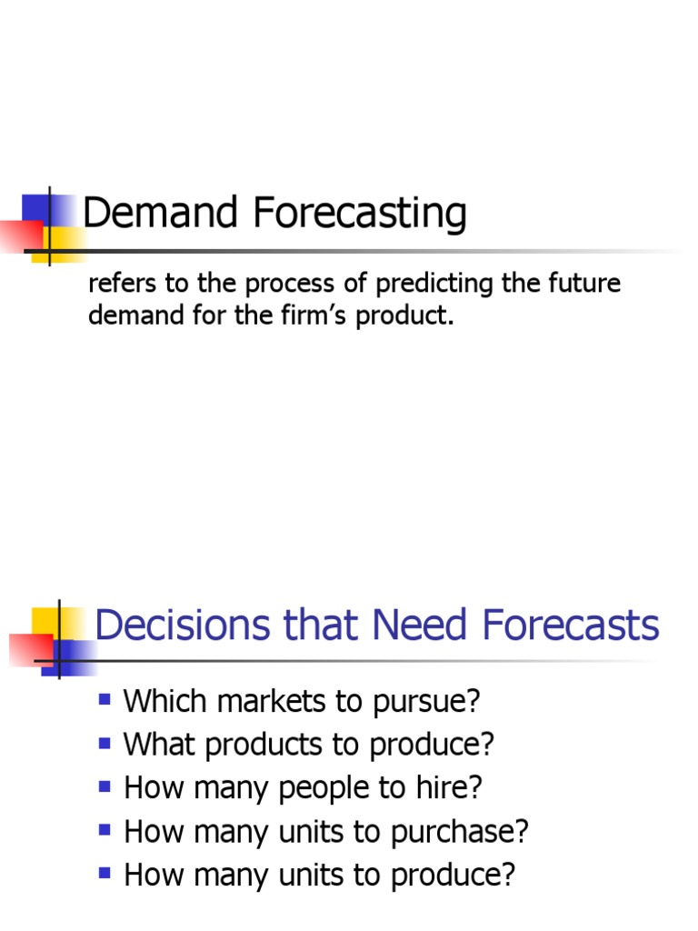Demand Forecasting: Refers To The Process of Predicting The Future ...