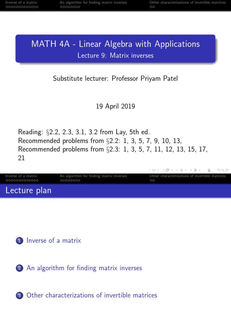 MATH 4A - Linear Algebra With Applications: Lecture 9: Matrix Inverses ...