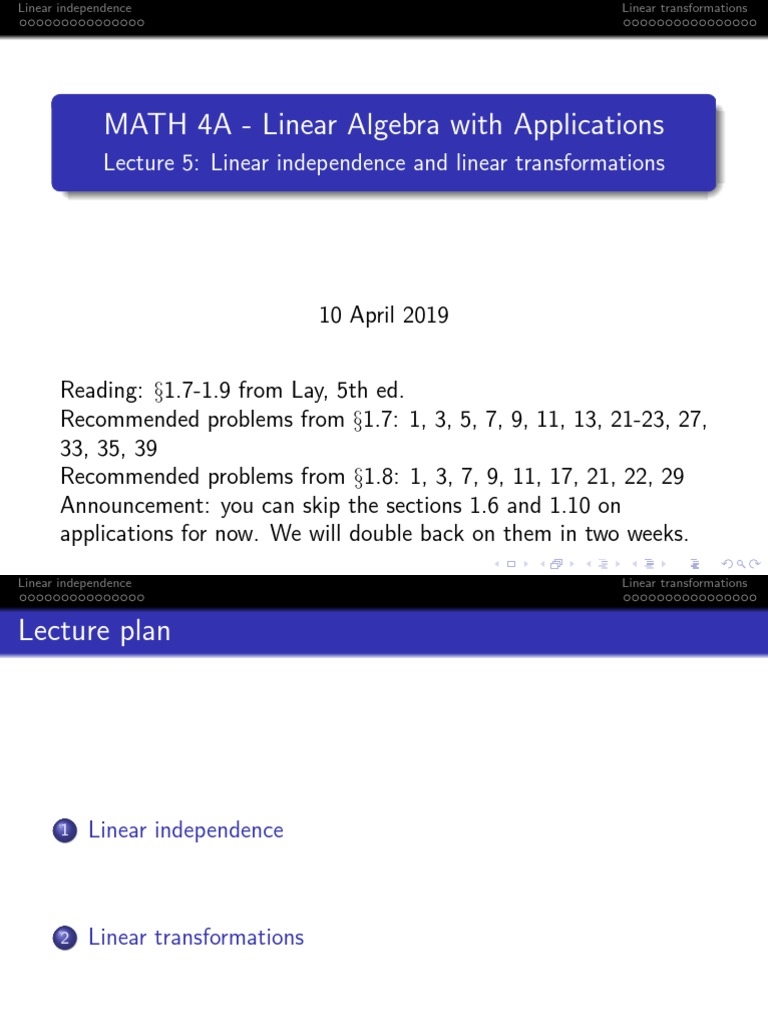 MATH 4A - Linear Algebra With Applications: Lecture 5: Linear Independence and Linear ...