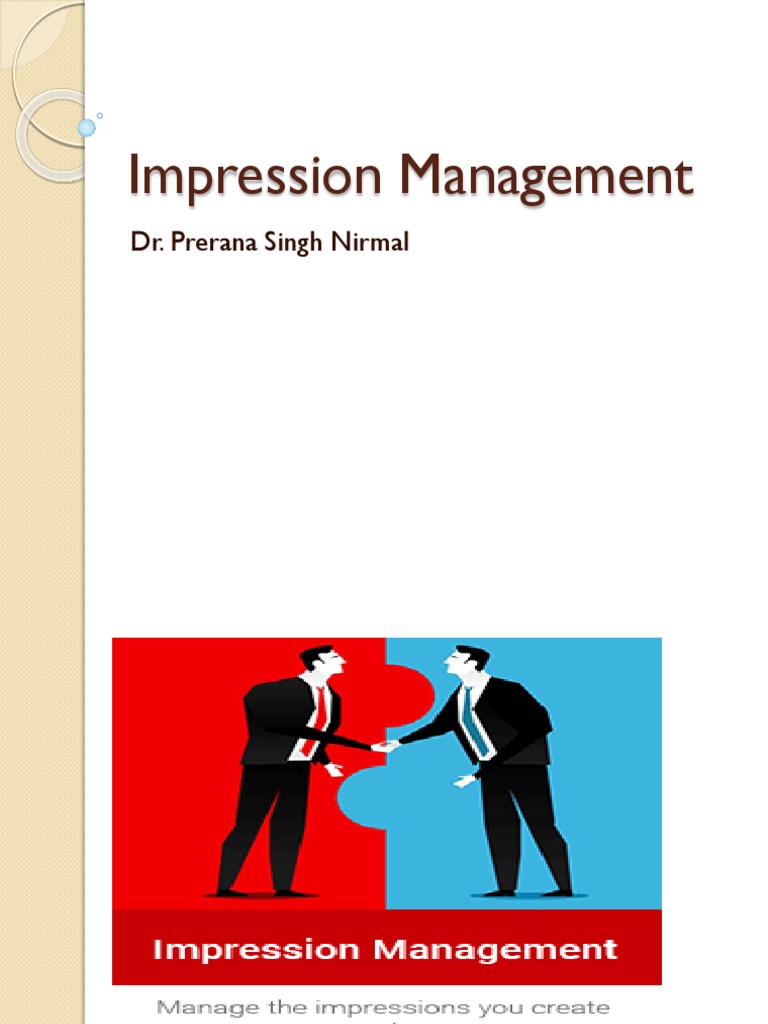Mastering Impression Management: A Comprehensive Guide to Creating ...