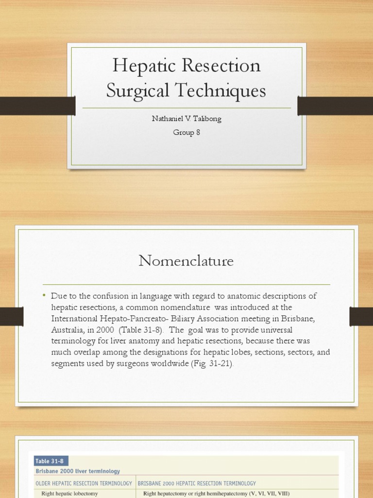 Hepatic Resection Surgical Techniques: Nathaniel V. Talibong Group 8 | PDF